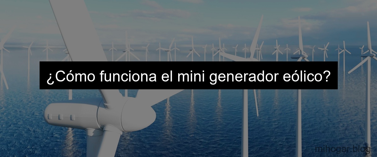 Generador eólico 220V 3000W: el precio perfecto para tu energía ...